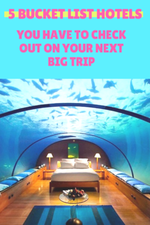 5 Unique Hotels to Check Out on Your Next Big Trip - The WERK LIFE
